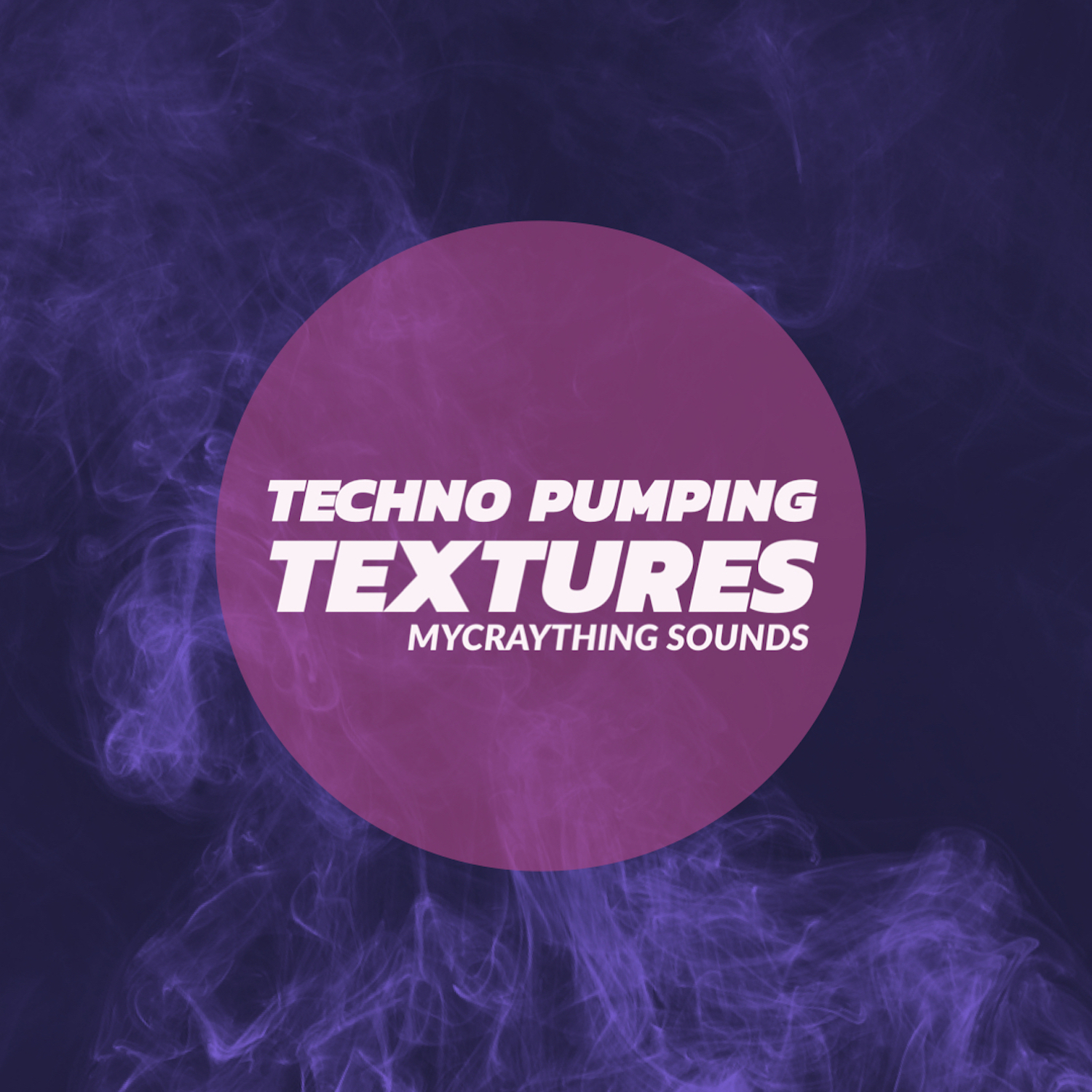 Mycrazything Records - Techno Pumping Textures Sample Pack - Slooply