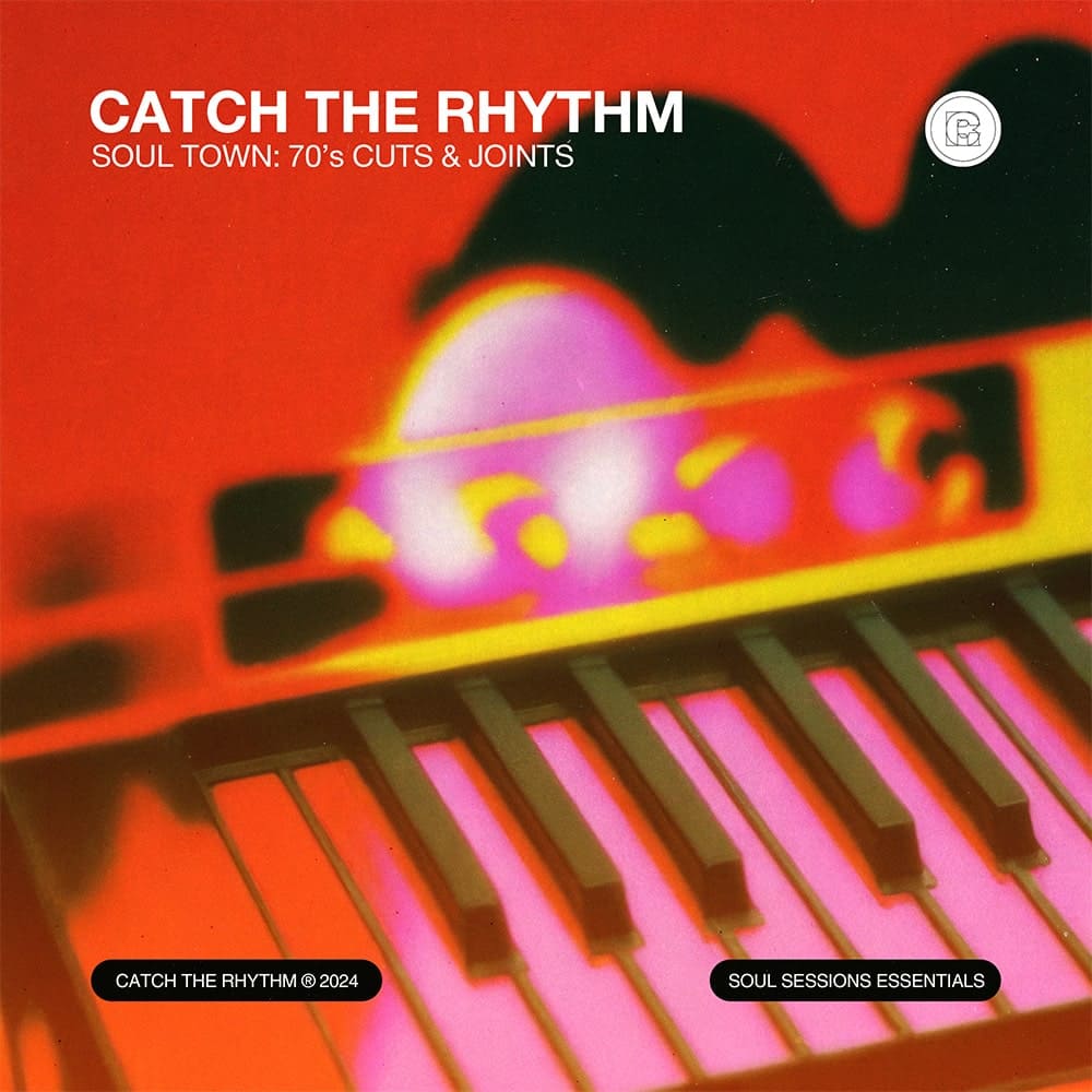 Catch The Rhythm - SOUL TOWN: 70s CUTS & JOINTS Sample Pack - Slooply