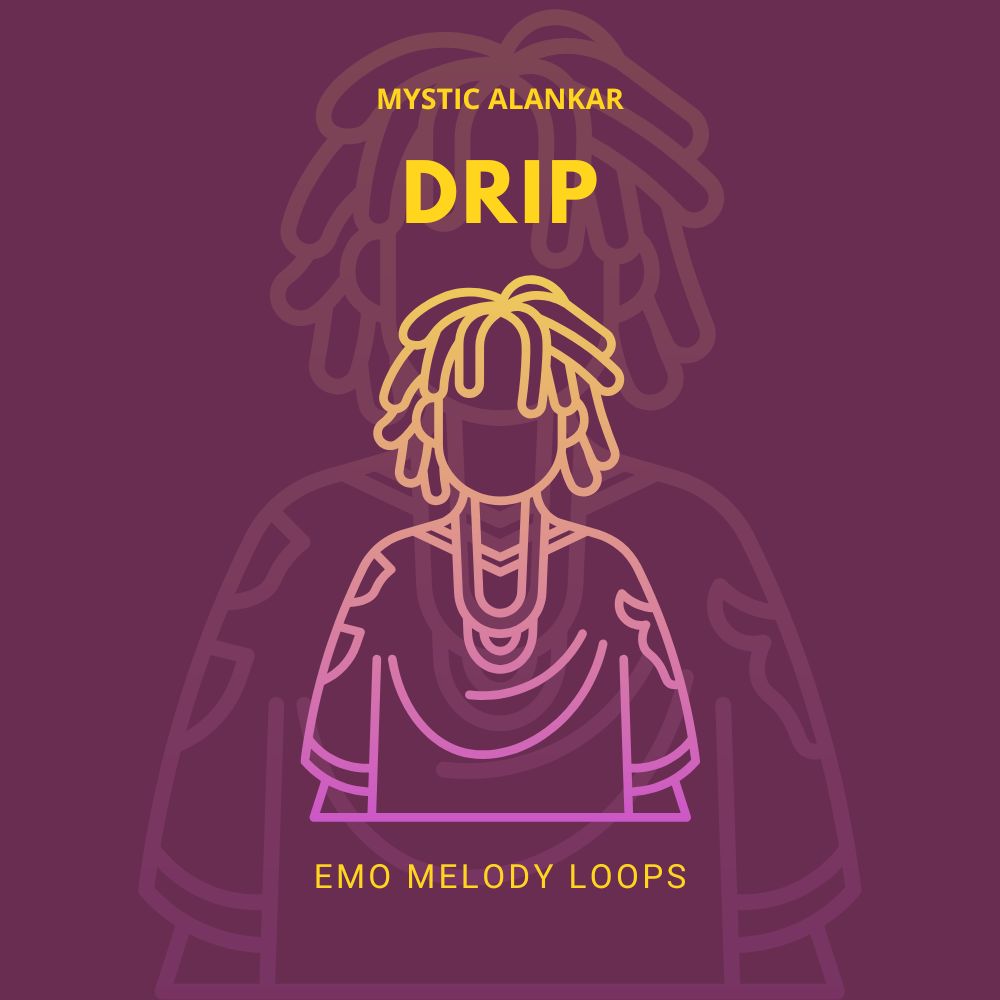 Mystic Alankar - Drip - Emo Trap Melodies Sample Pack - Slooply