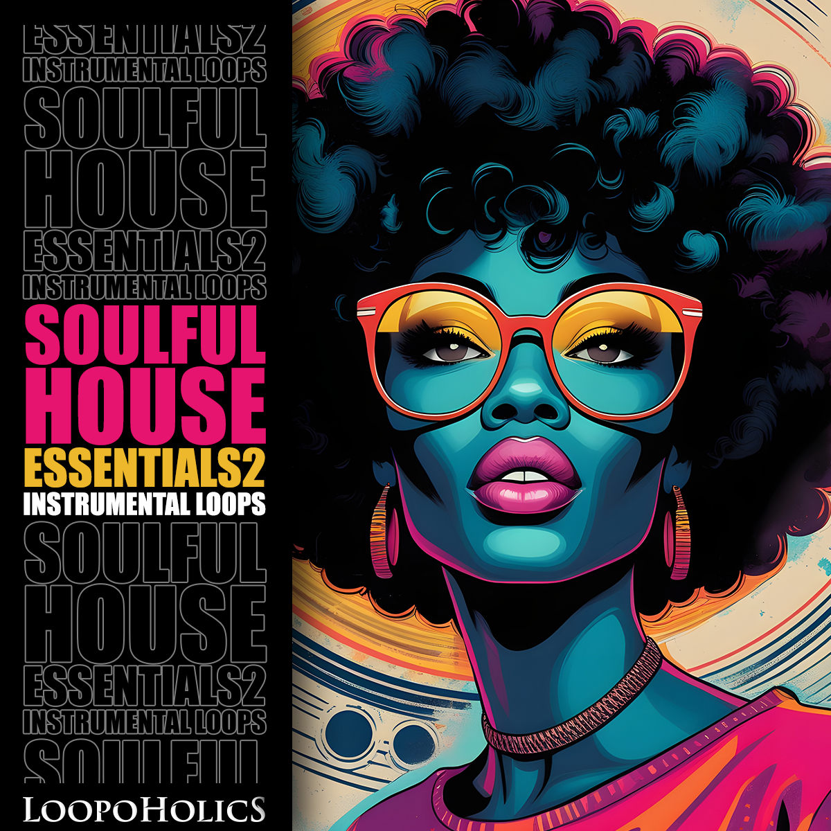Loopoholics - Soulful House Essentials 2: Loops Sample Pack - Slooply
