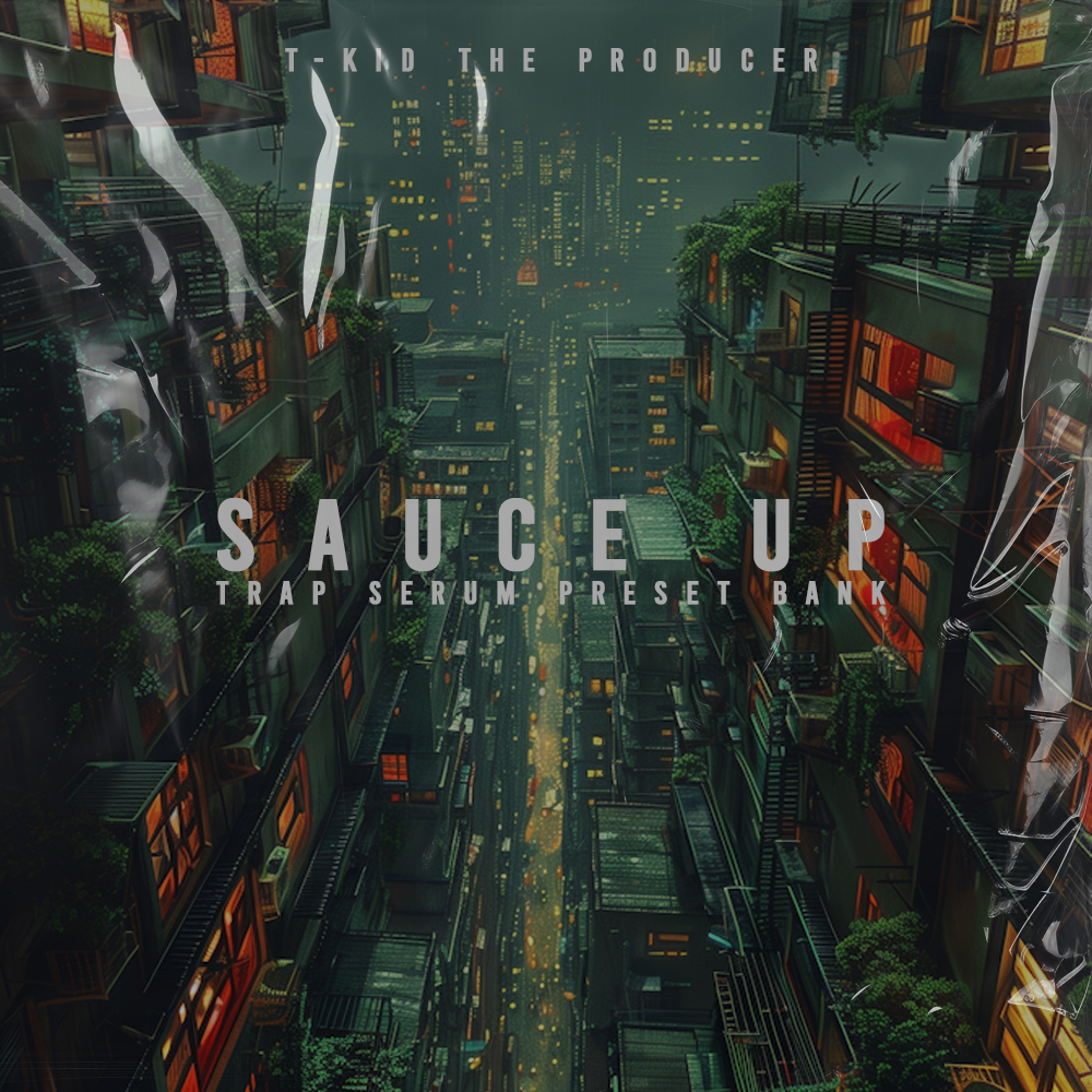 T-KID The Producer - SAUCE UP - Trap Serum Preset Bank Sample Pack - Slooply