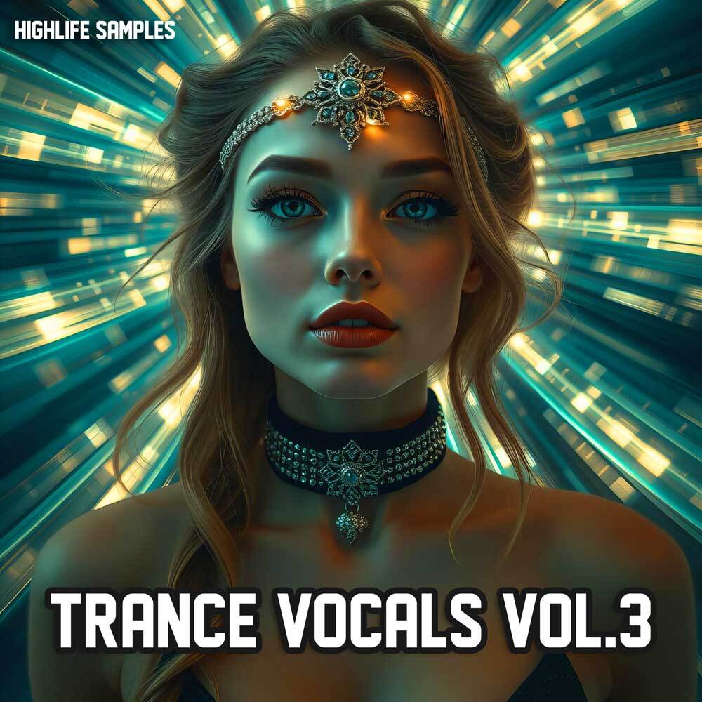 HighLife Samples - Trance Vocals Vol 3 Sample Pack - Slooply