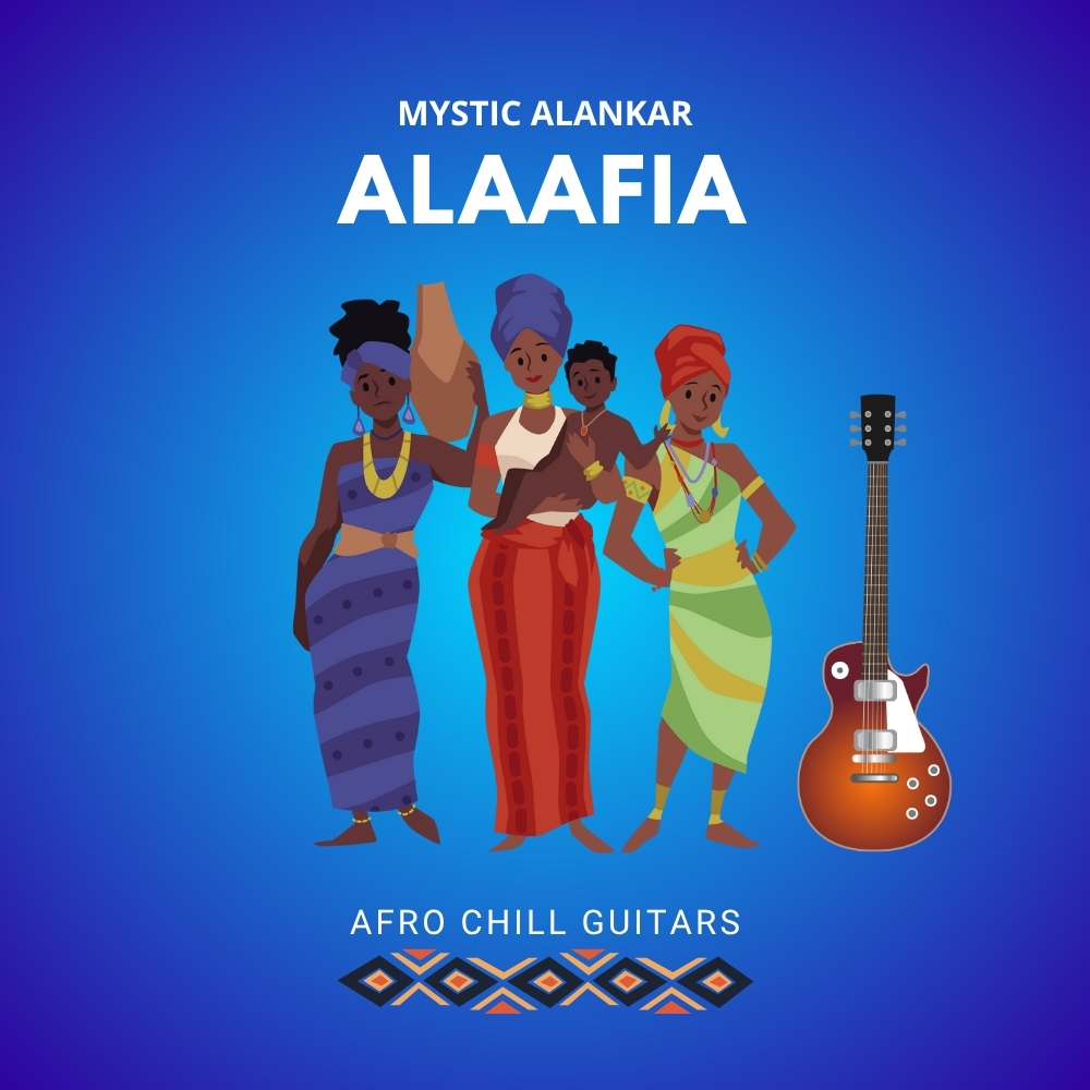 Mystic Alankar - Alaafia - Afro Chill Guitars Sample Pack - Slooply