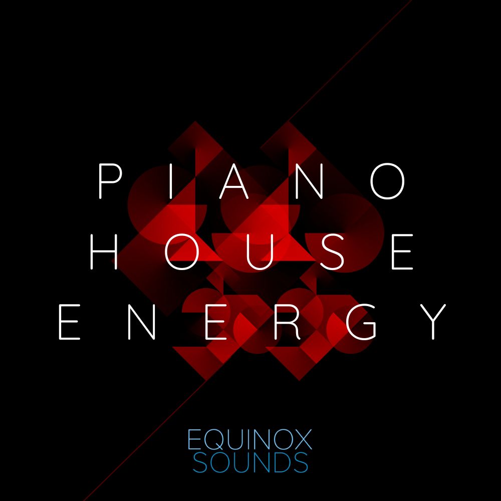 Equinox Sounds - Piano House Energy Sample Pack - Slooply