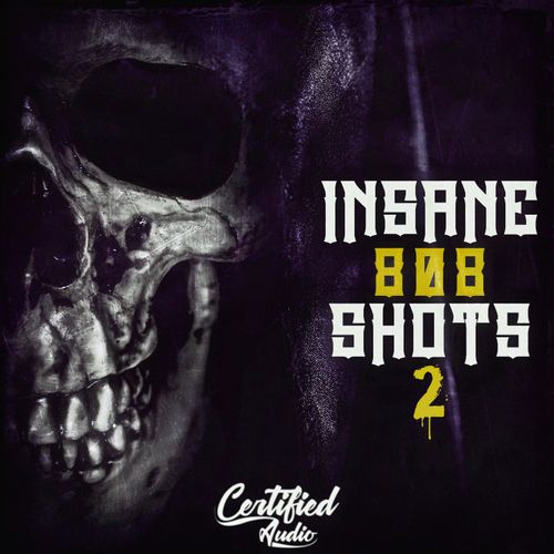 Certified Audio LLC - Insane 808 Shots Vol.2 Sample Pack - Slooply