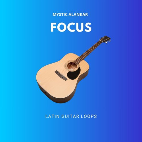Mystic Alankar - Focus - Nylon Guitar Loops Sample Pack - Slooply