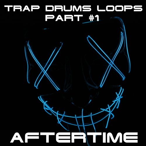 AFTERTIME Records - TRAP Drums Loops 1 Sample Pack - Slooply
