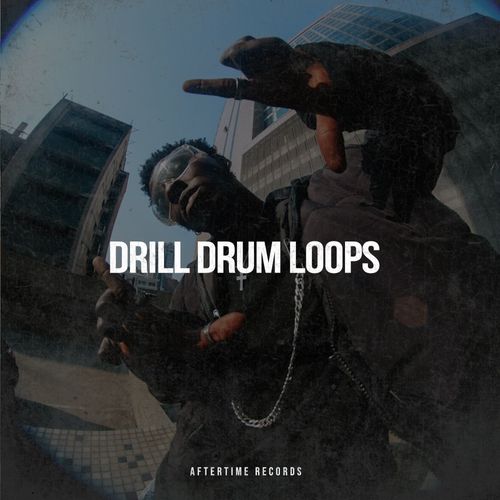 AFTERTIME Records - AFTERTIME Drill Drum Loops Sample Pack - Slooply