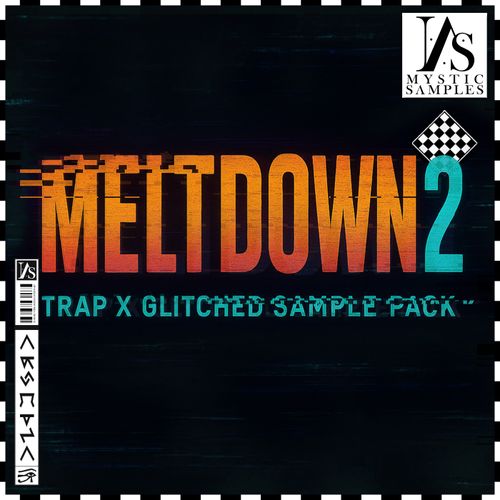 Mystic Samples - MELTDOWN 2 Sample Pack - Slooply