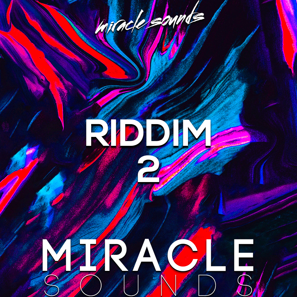 Miracle Sounds - RIDDIM 2 Sample Pack - Slooply