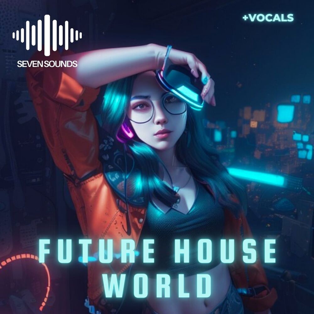 Seven Sounds - Future House World Sample Pack - Slooply