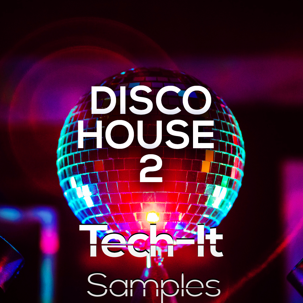 Tech-it Samples - Disco House 2 Sample Pack - Slooply