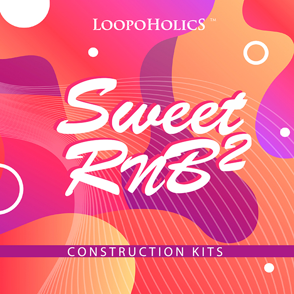 Loopoholics - Sweet RnB 2: Construction Kits Sample Pack - Slooply