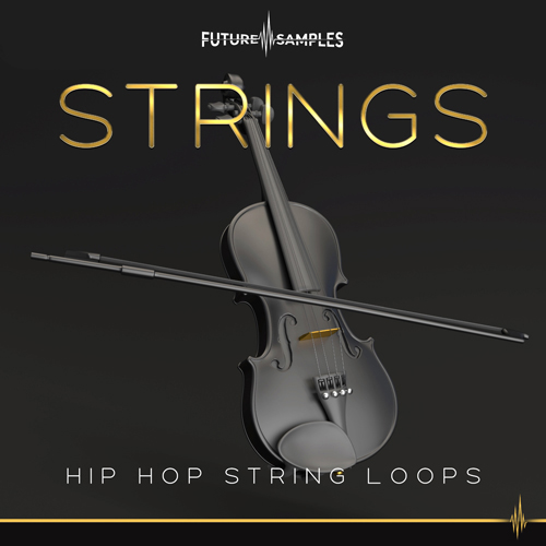 Future Samples - STRINGS - Hip Hop String Loops Sample Pack - Slooply