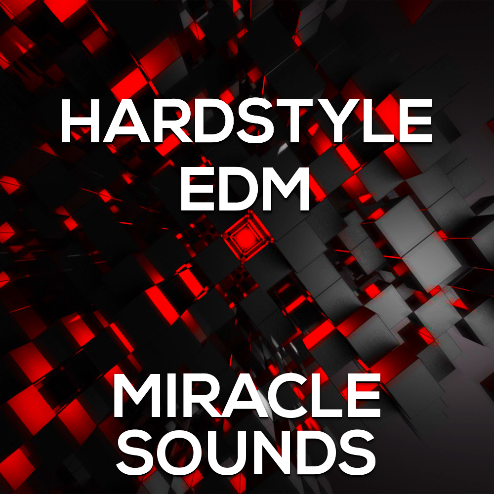 Miracle Sounds - Hardstyle EDM Sample Pack - Slooply