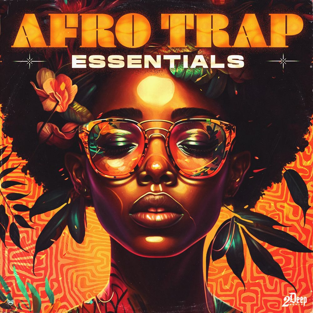 2Deep - Afro Trap Essentials Sample Pack - Slooply