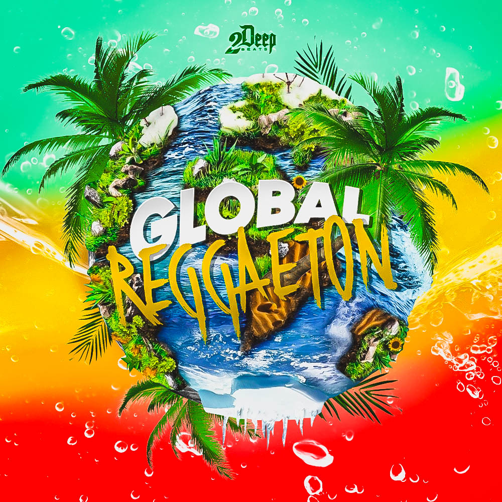 2Deep - Global Reggaeton Sample Pack - Slooply