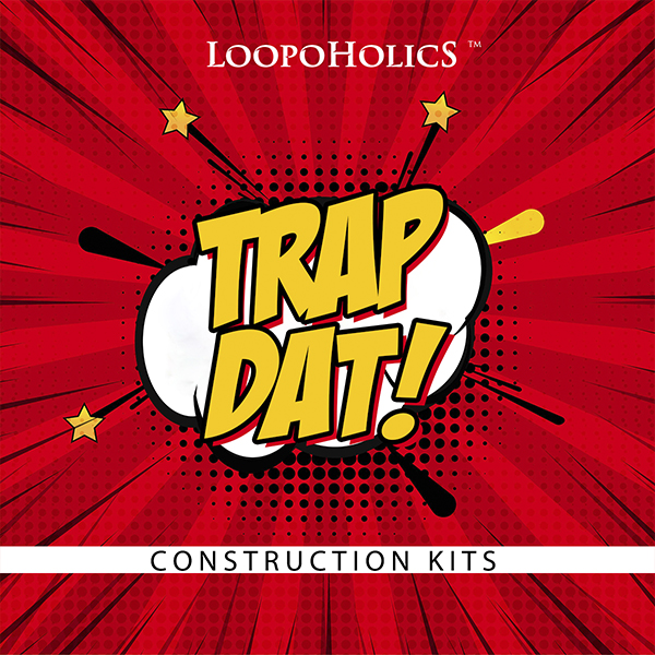 Loopoholics - Trap Dat: Construction Kits Sample Pack - Slooply