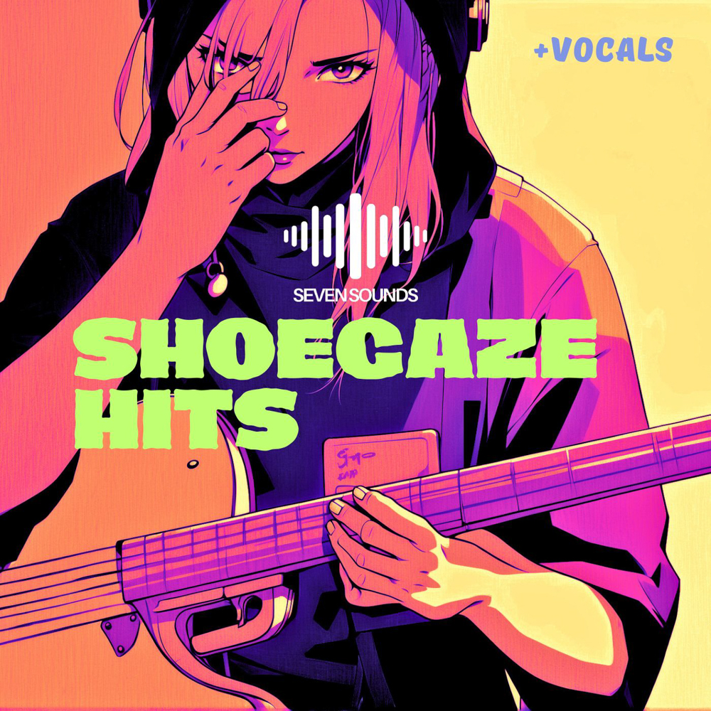 Seven Sounds - Shoegaze Hits Sample Pack - Slooply