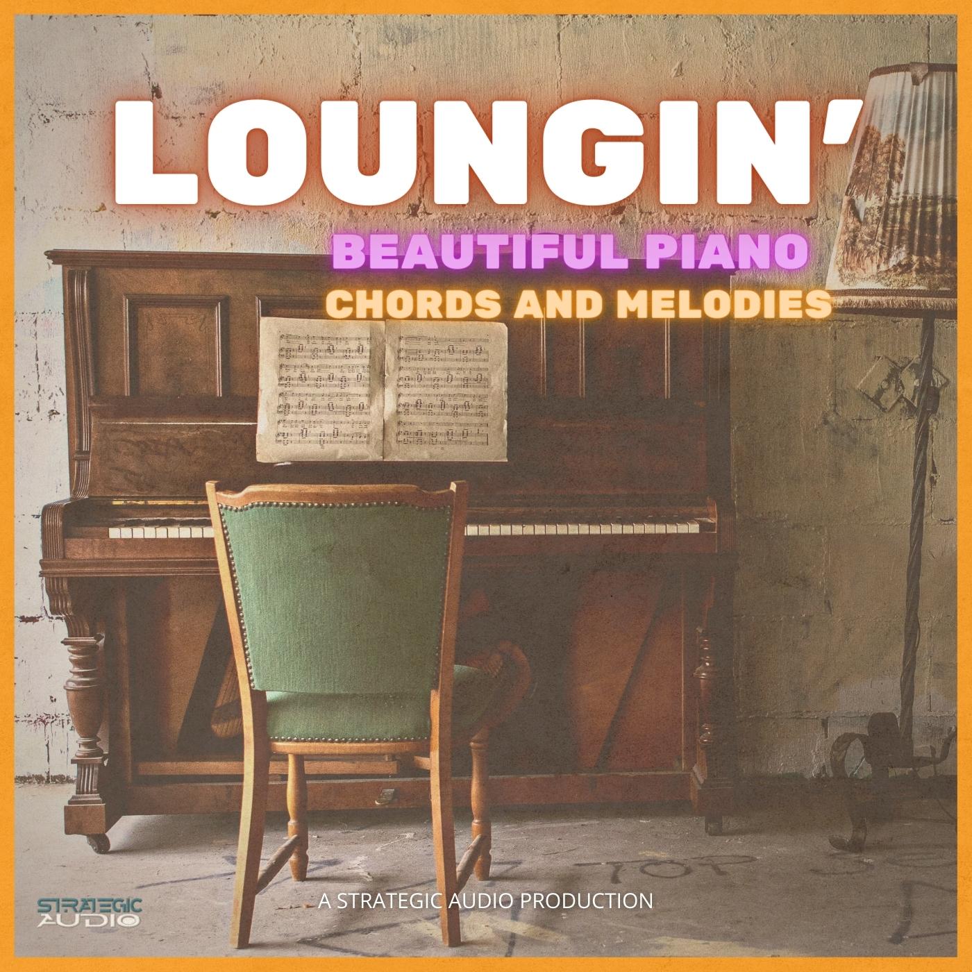 Strategic Audio - Loungin': Beautiful Piano Chords and Melodies Sample ...