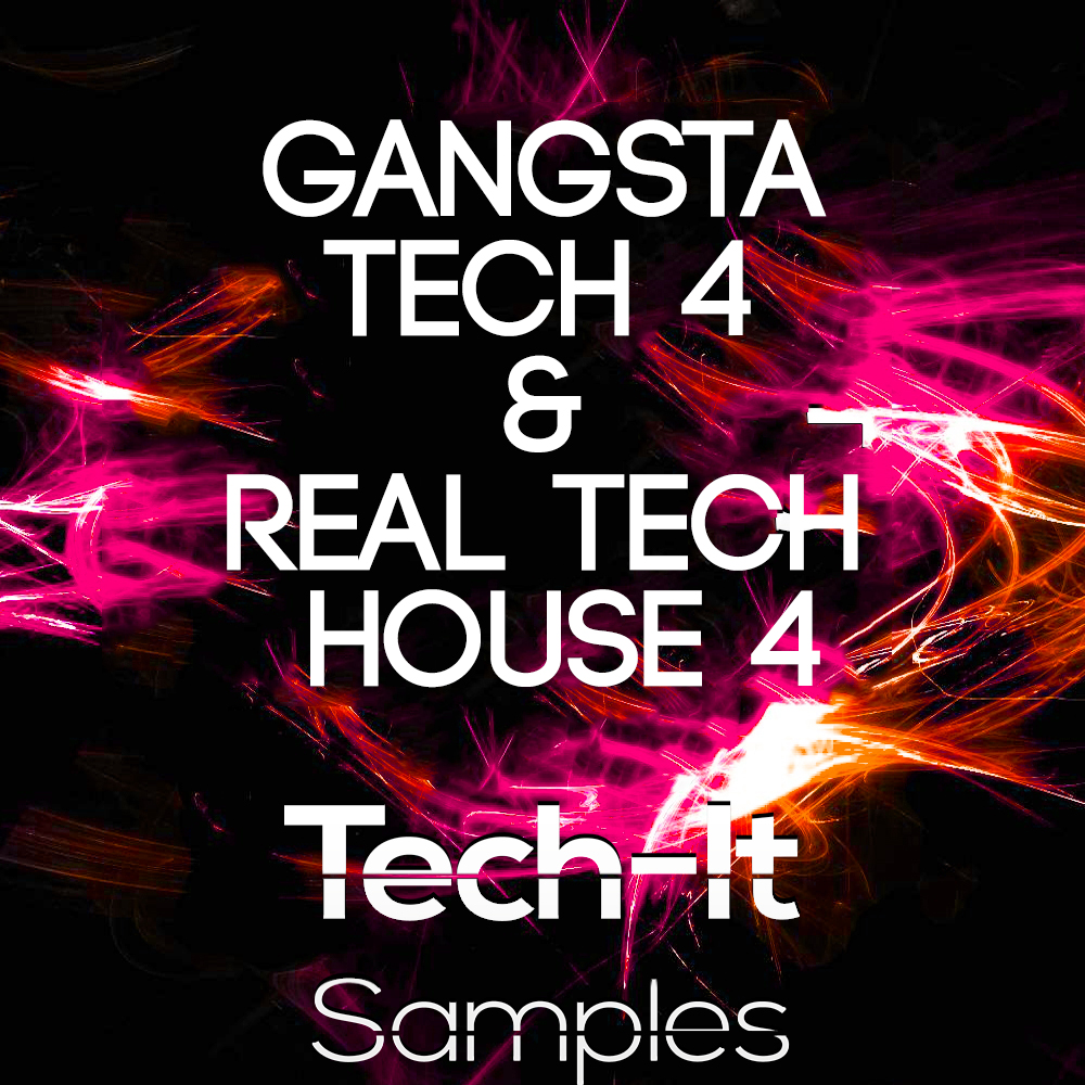 Tech-it Samples - Gangsta Tech - Real Tech House 4 Sample Pack - Slooply