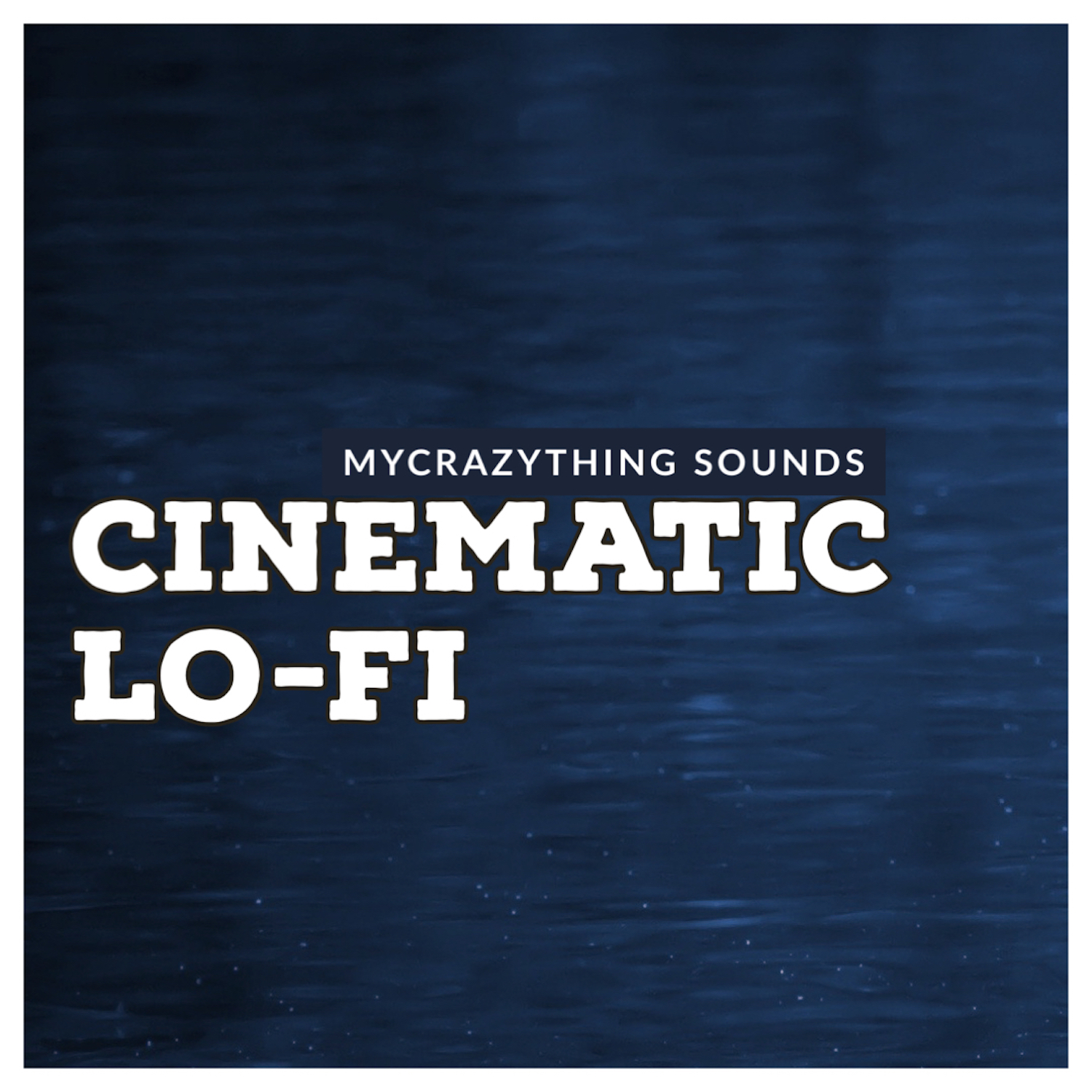 Mycrazything Records - Cinematic Lo Fi (Part 1) Sample Pack - Slooply