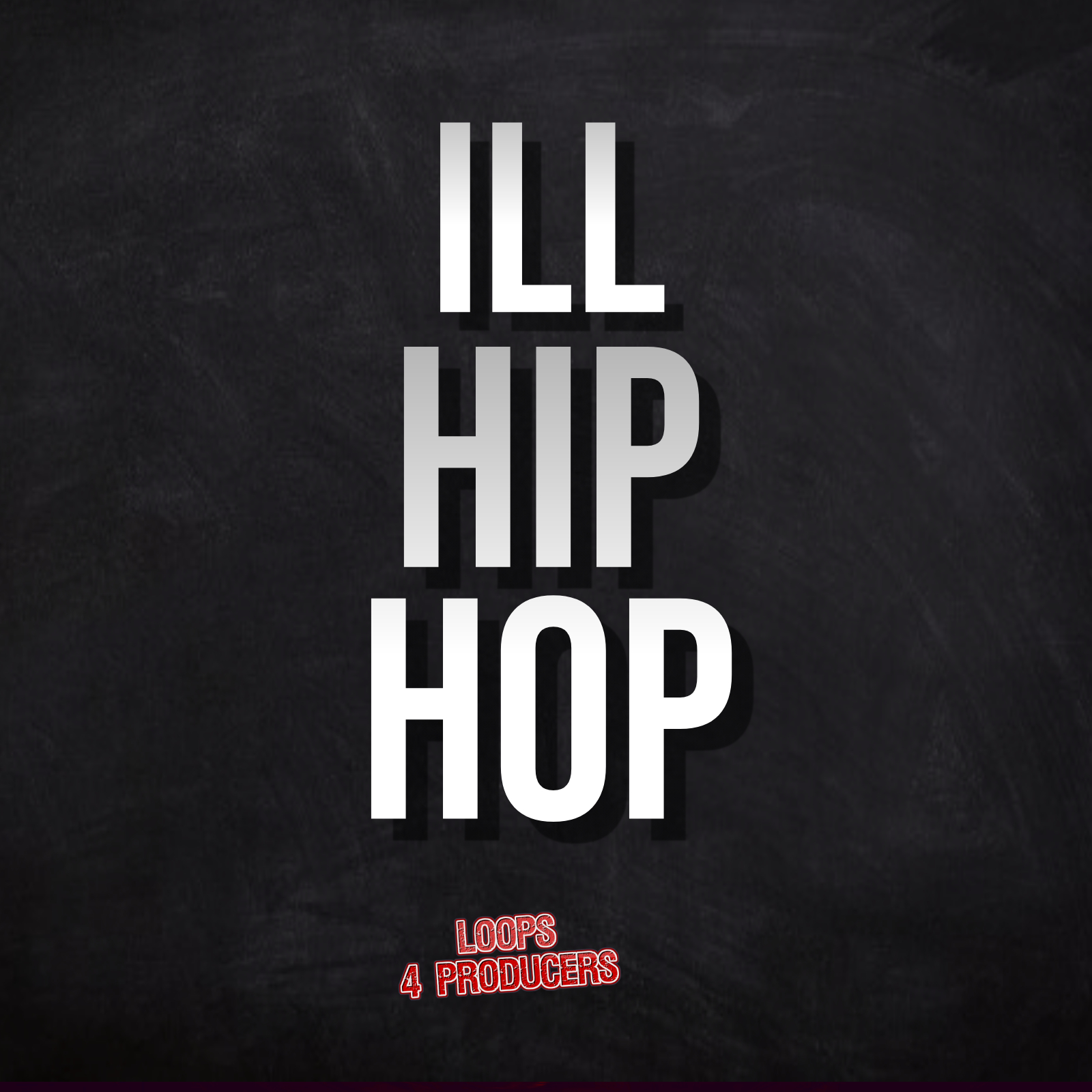 Loops4Producers - Ill Hip Hop Sample Pack - Slooply