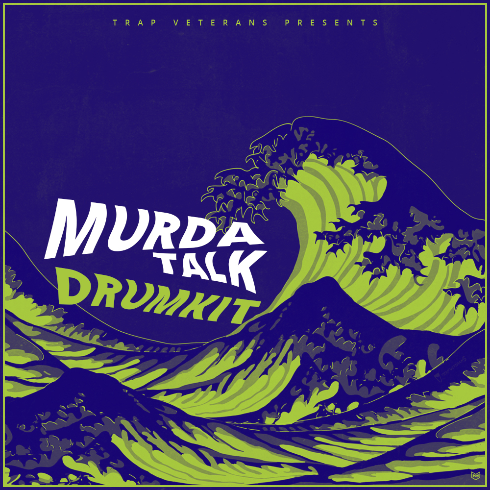 Trap Veterans - Murda Talk Drumkit Sample Pack - Slooply