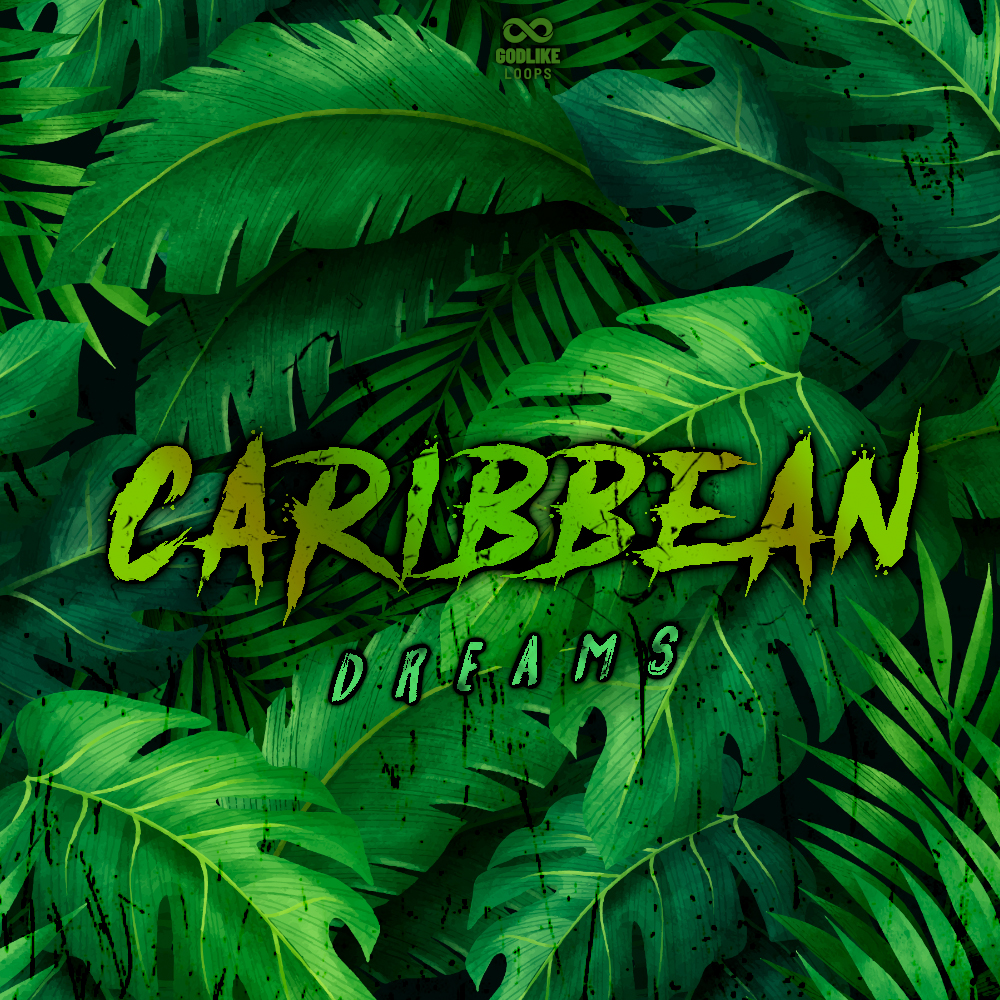 Godlike Loops - Caribbean Dreams Sample Pack - Slooply