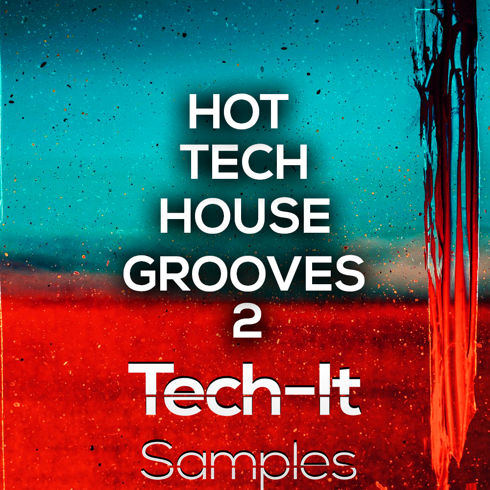 Tech-it Samples - Hot Tech House Grooves 2 Sample Pack - Slooply