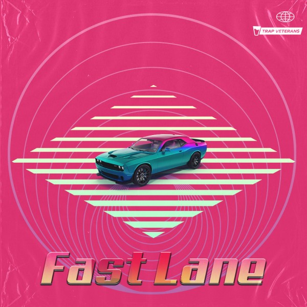 Trap Veterans - Fast Lane Sample Pack - Slooply