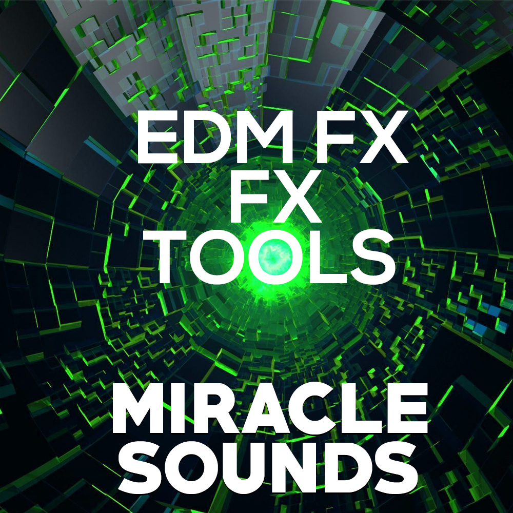 Miracle Sounds - EDM FX Tools Sample Pack - Slooply
