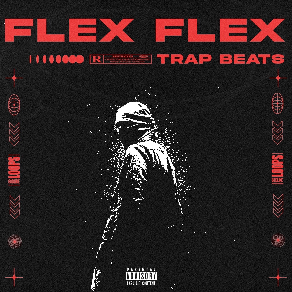 Godlike Loops - Flex Flex - Trap Beats Sample Pack - Slooply